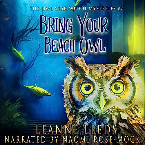 Amazon.com: Bring Your Beach Owl: The Owl Star Witch Mysteries, Book 7 ...