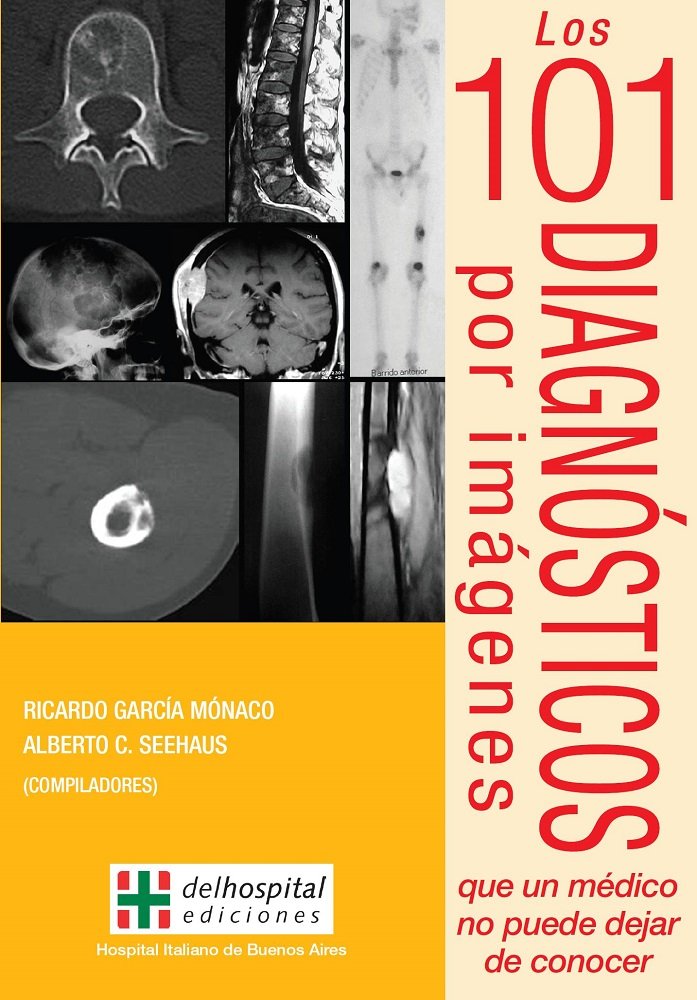 Amazon.com: 101 DIAGNOSTICOS POR IMAGENES QUE UN MEDICO NO PUEDE DEJAR ...