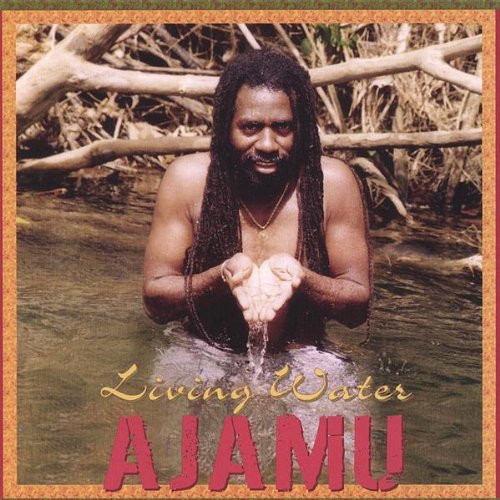 Ajamu - Living Water - Amazon.com Music