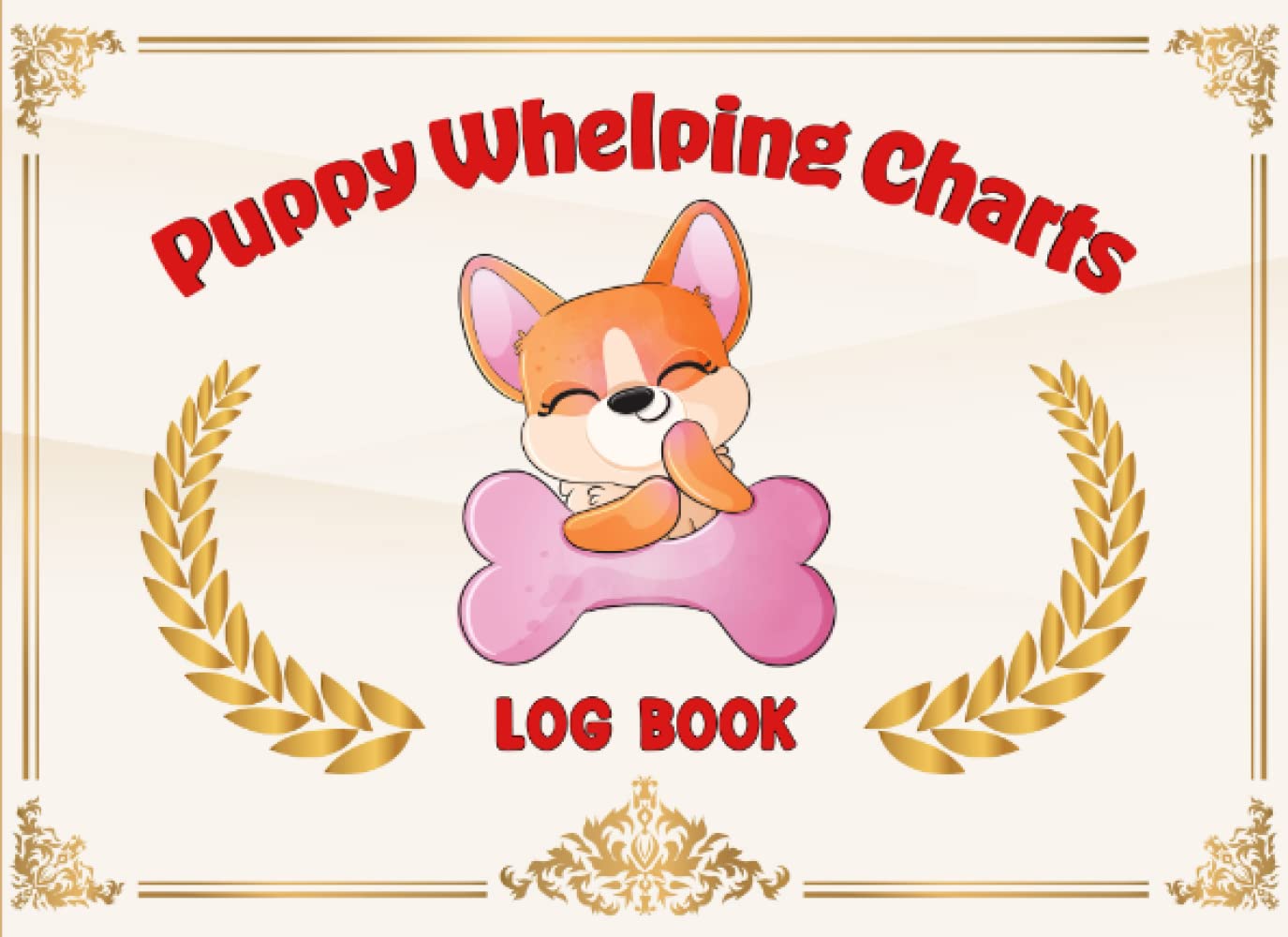Puppy Whelping Charts Log Book: Whelping Record Keeping Charts Also ...