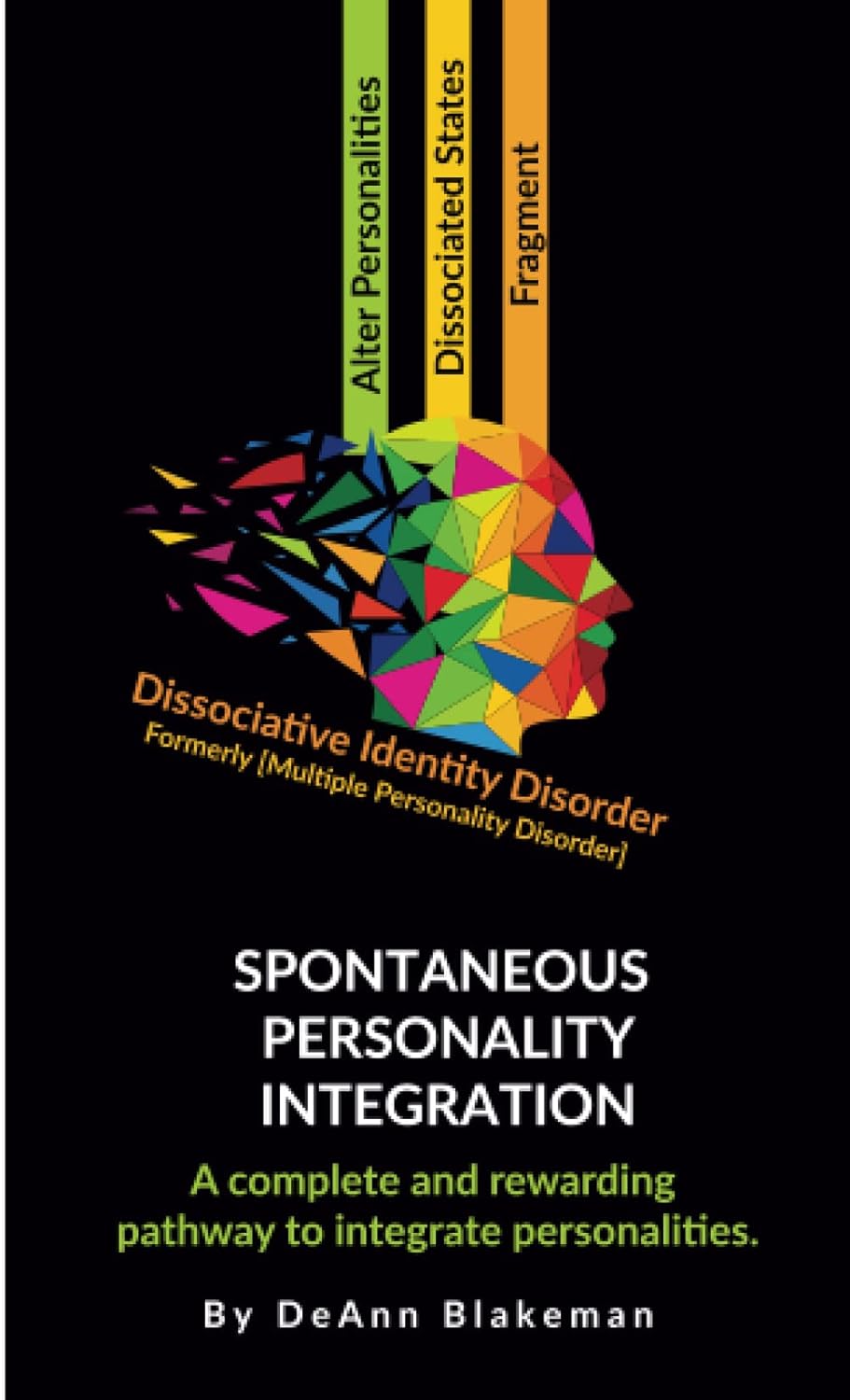 Spontaneous Personality Integration: Dissociative Identity Disorder ...