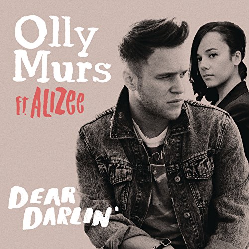 Dear Darlin' (feat. Alizee) von Olly Murs bei Amazon Music - Amazon.de