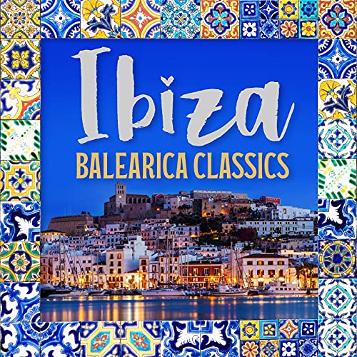 Amazon Music - VARIOUS ARTISTSのIbiza Balearica Classics - Amazon.co.jp