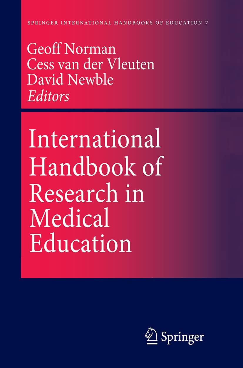 International Handbook of Research in Medical Education (Springer ...