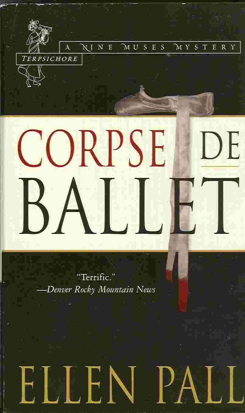Corpse de Ballet: A Nine Muses Mystery: Terpsichore (Nine Muses ...