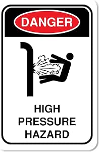 Amazon.com: Danger High Pressure Hazard Sign - 8 x 12 Inch Safety PVC ...