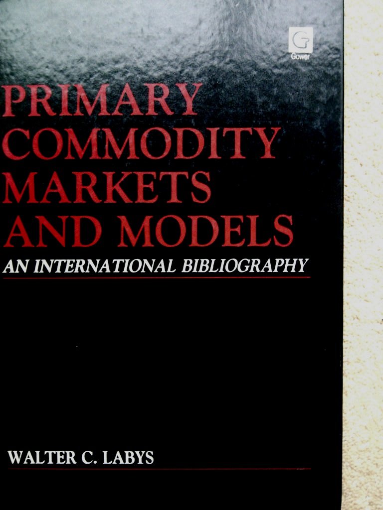 Amazon.com: Primary Commodity Markets and Models: An International ...