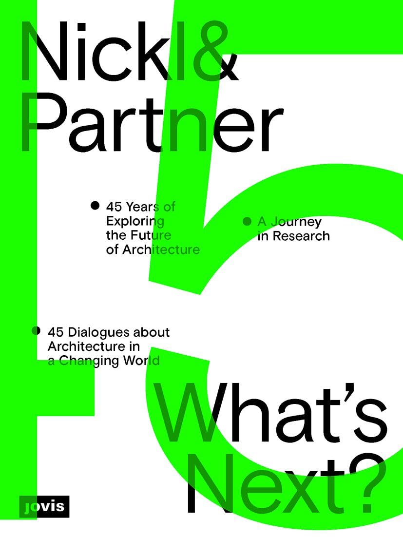 Nickl & Partner – What’s Next? (English edition): Nickl-Weller, Christine, Nickl, Hans ...