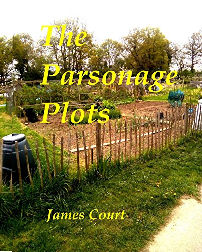 Amazon.co.jp: The Parsonage Plots (English Edition) 電子書籍: Court, James: 洋書