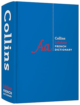 Collins Robert French Dictionary Complete and Unabridged edition: For ...