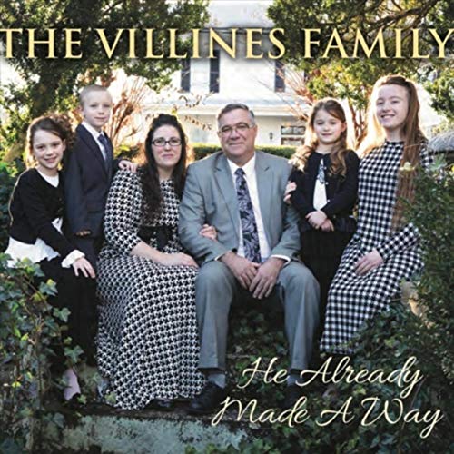 Play He Already Made a Way by The Villines Family on Amazon Music