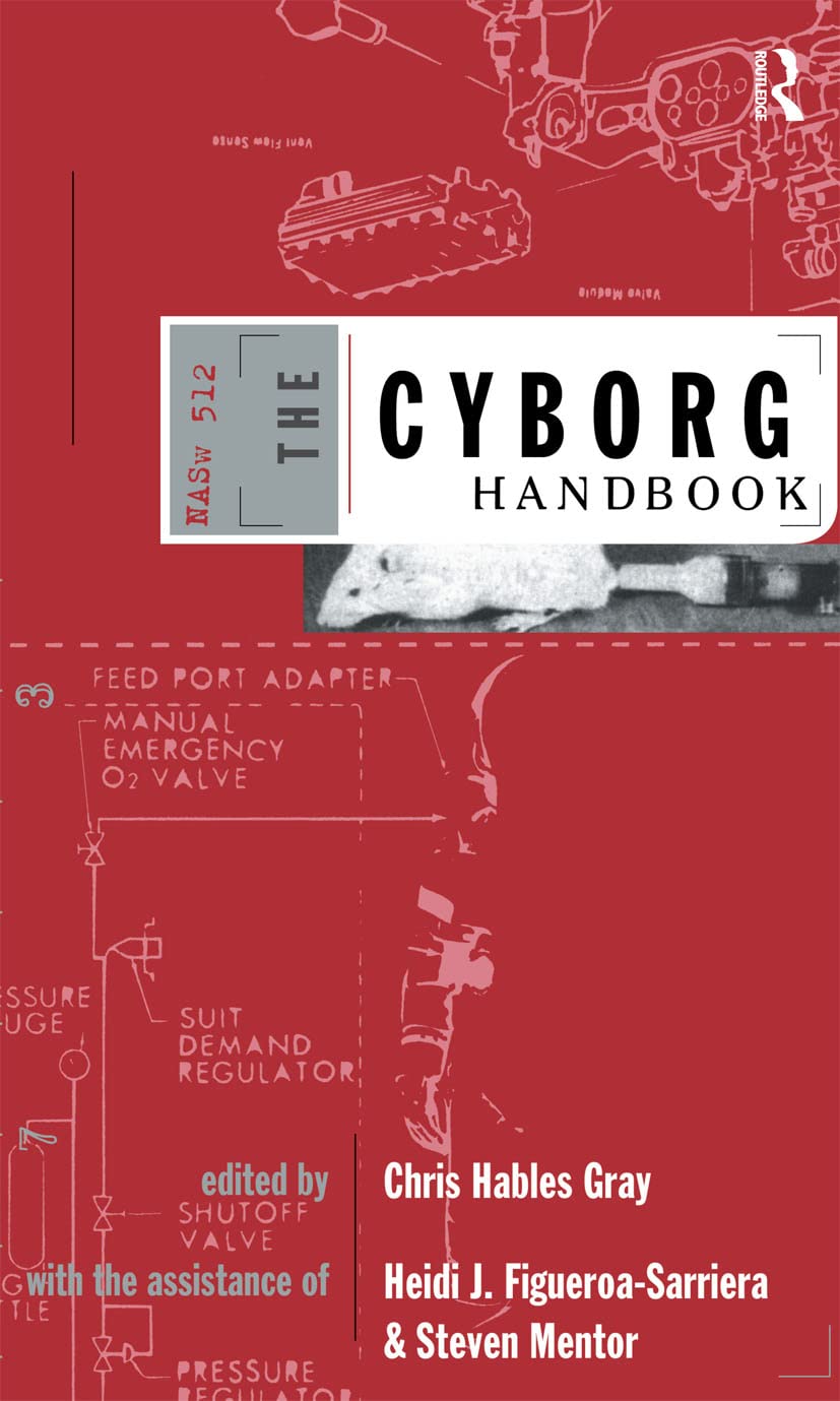 The Cyborg Handbook: 9780415908498: Media Studies Books @ Amazon.com