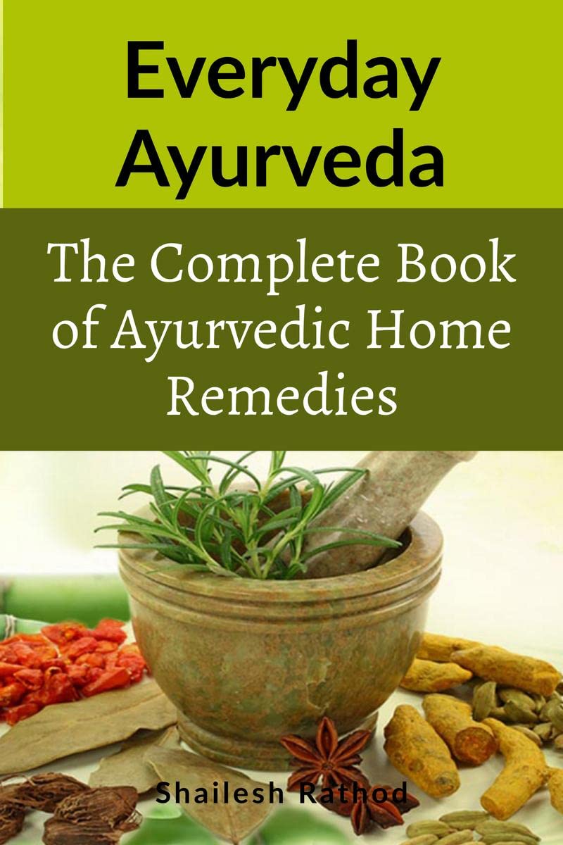 Buy Everyday Ayurveda : An illustrated book with a wonderful ...