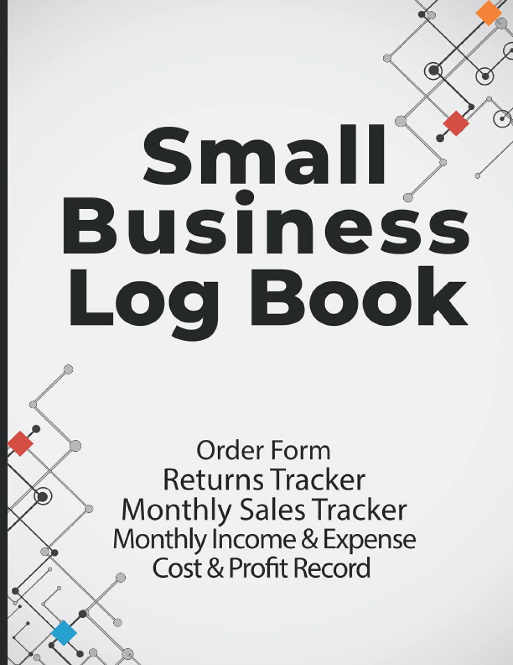 Buy Small Business Log Book: Record of Business Goal, Product & Supply ...