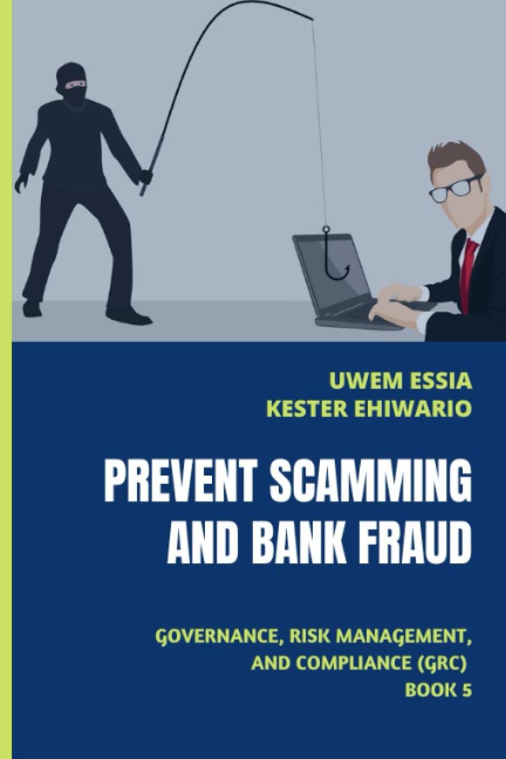 Amazon.com: PREVENT SCAMMING AND BANK FRAUD: Governance, Risk ...