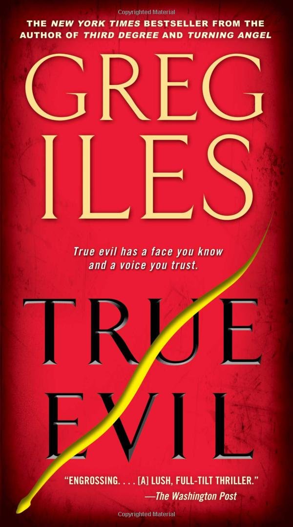 True Evil: A Novel: Iles, Greg: 9781416524533: Amazon.com: Books