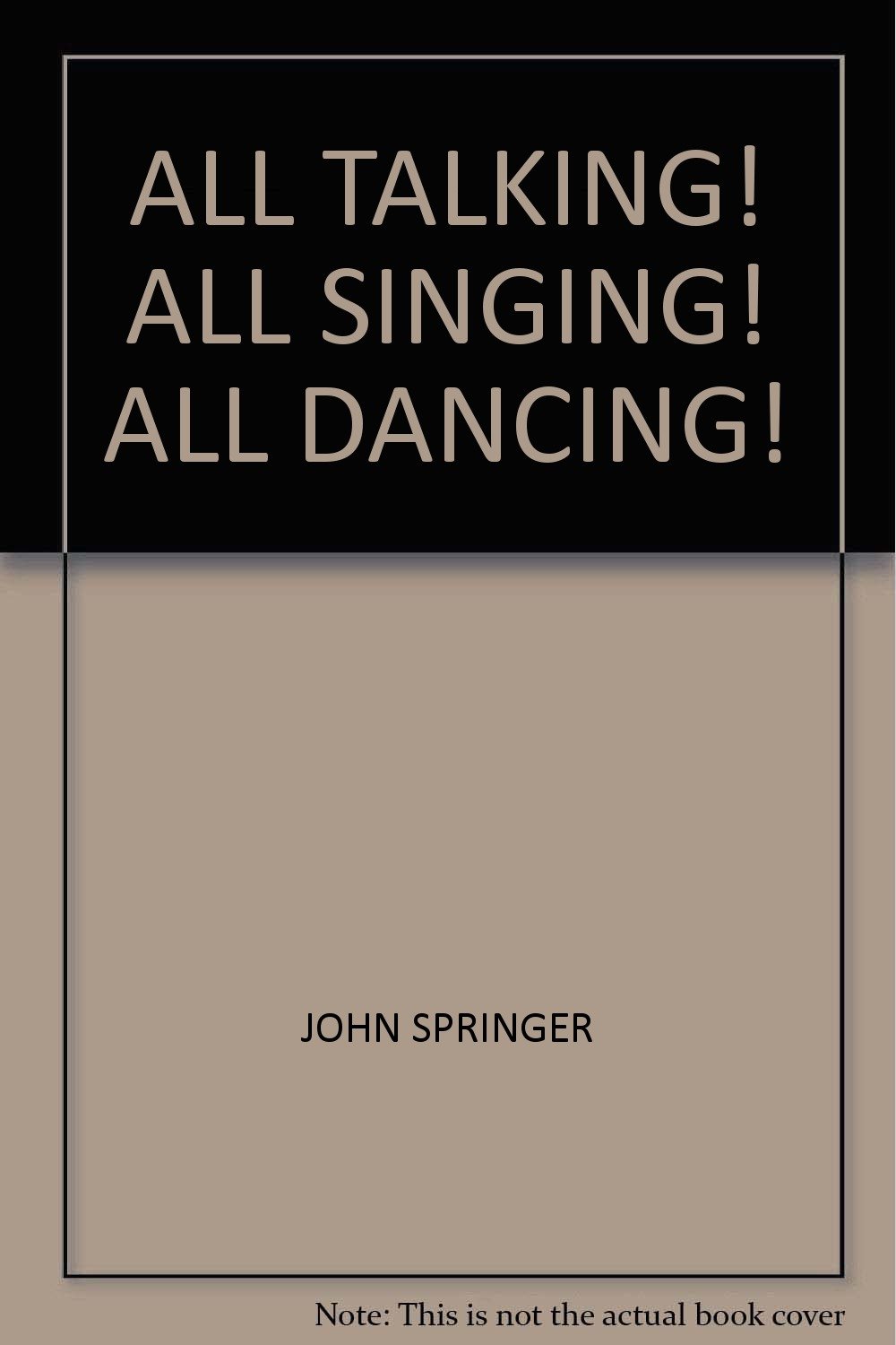 ALL TALKING! ALL SINGING! ALL DANCING! - Amazon.com Music