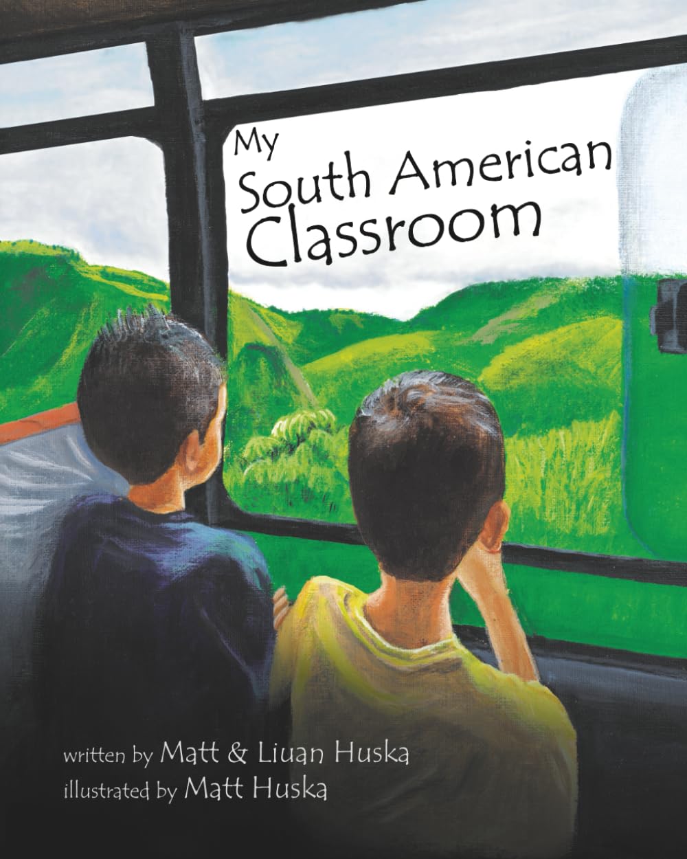 My South American Classroom: Huska, Liuan Chen, Huska, Matthew Thomas ...
