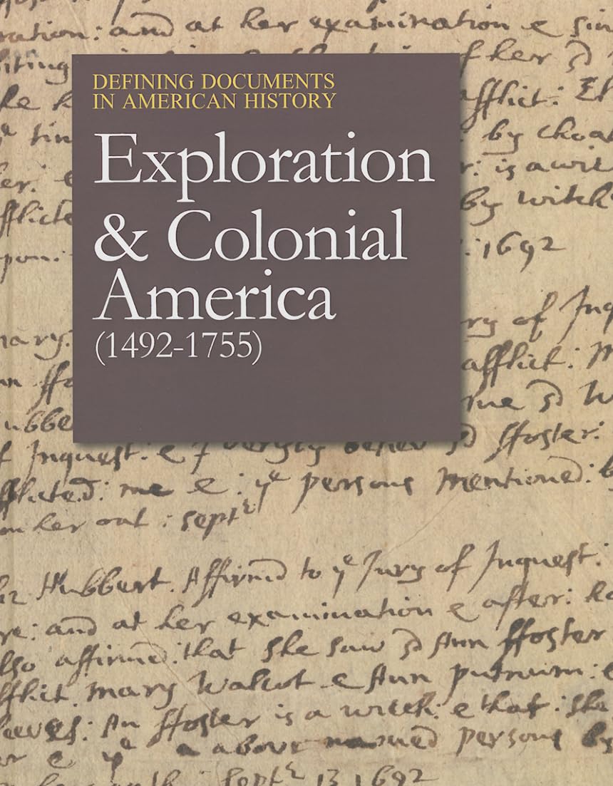 Exploration and Colonial America 1492-1755 (Defining Documents in ...