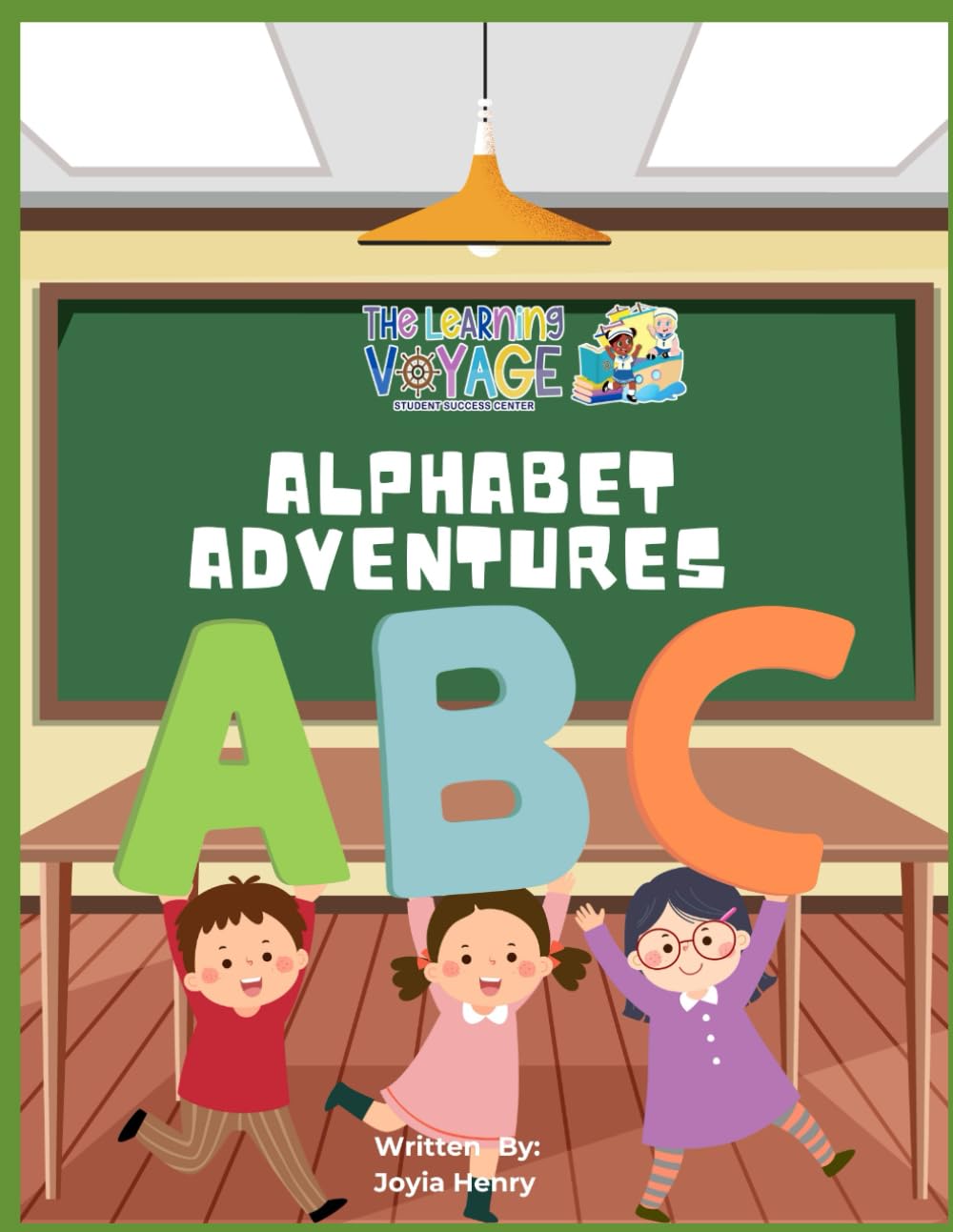The Learning Voyage: Alphabet Adventures: Henry, Joyia: 9798875565199 ...