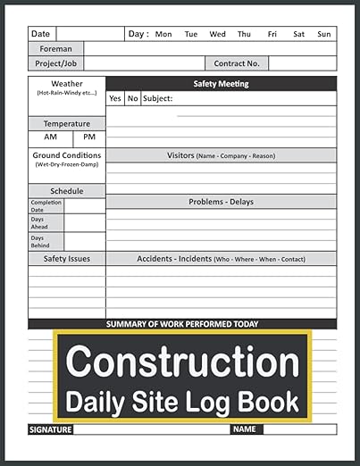 Construction Daily Site Log Book: Job Site Project Management Report ...