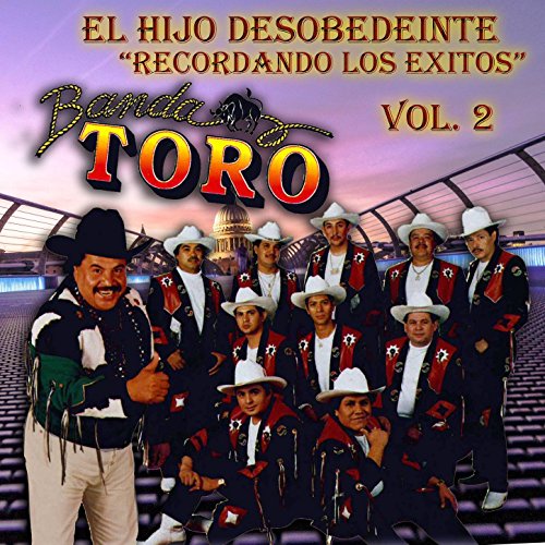 Amazon.com: El Hijo Desobediente "Recordando los Exitos", Vol. 2 ...
