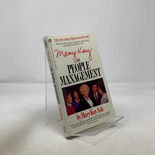 Mary Kay on People Management: Ash, Mary Kay: 9780446329743: Amazon.com ...