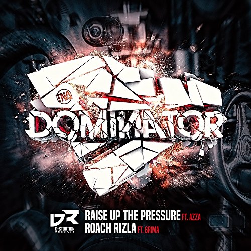 Play Raise Up The Pressure / Roach Rizla by Dominator feat. Azza ...