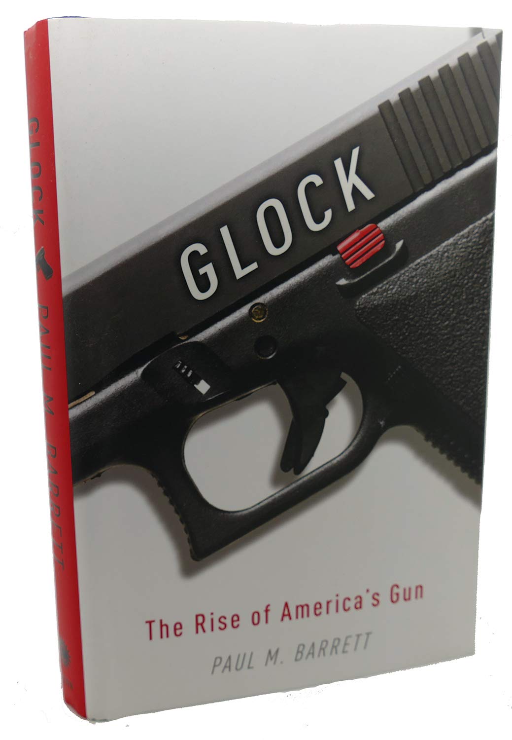 Glock: The Rise of America's Gun: Barrett, Paul M.: 9780307719935 ...
