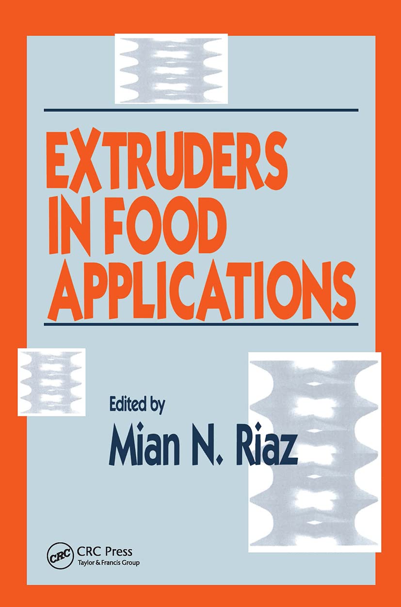 Extruders in Food Applications: Riaz, Mian N.: 9781566767798: Amazon.com: Books