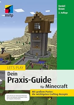 Let's Play. Dein Praxis-Guide für Minecraft: Mit Poster: die ...