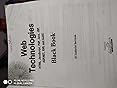 Buy Web Technologies: HTML, JAVASCRIPT, PHP, JAVA, JSP, ASP.NET, XML and Ajax, Black Book: HTML ...