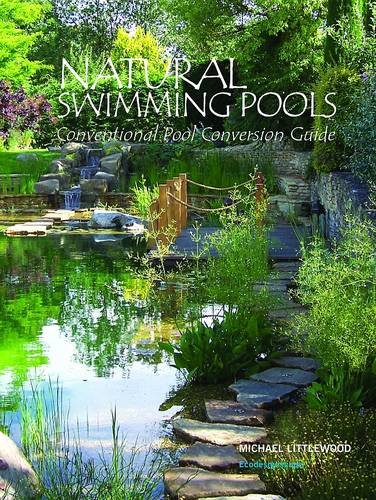 Natural Swimming Pools: Conventional Pool Conversion Guide: Buy Online ...