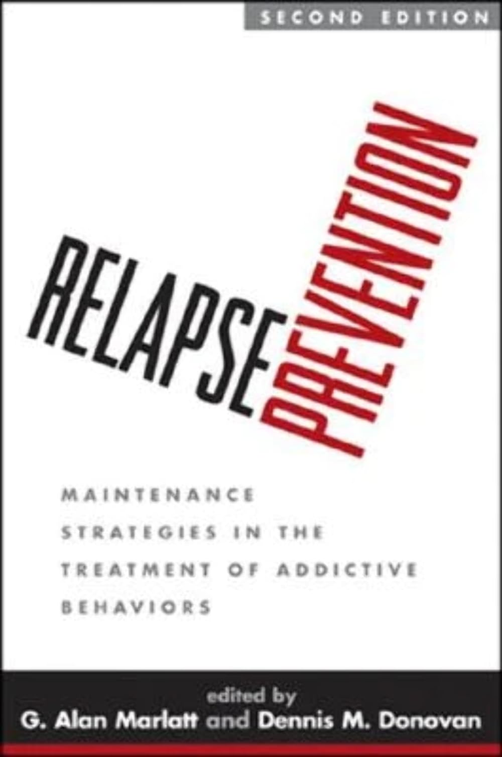 Relapse Prevention, Second Edition: Maintenance Strategies in the ...