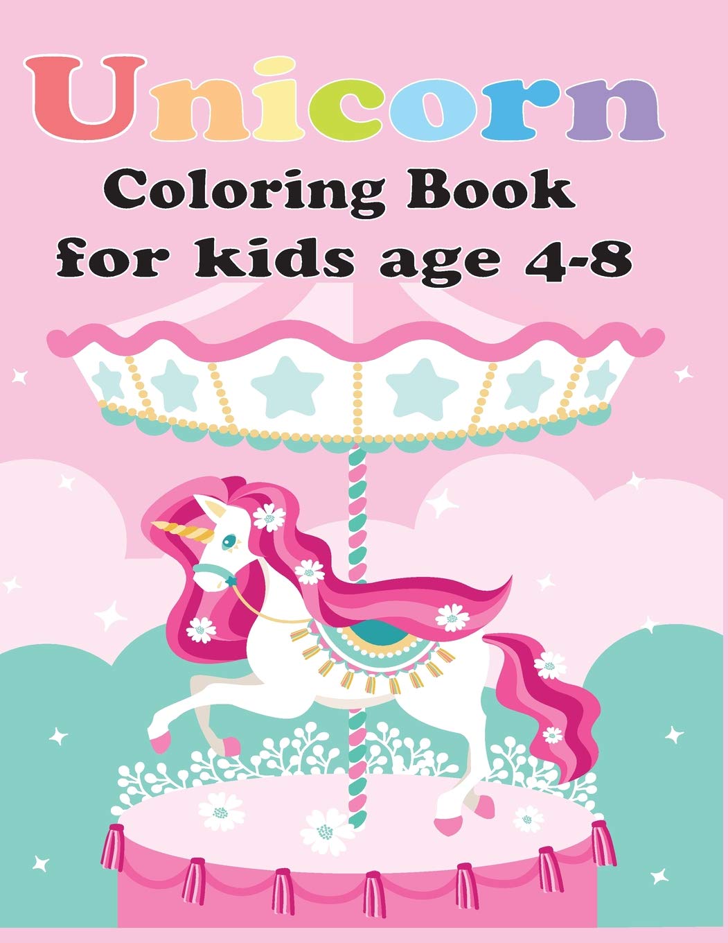 Unicorn Coloring Book for Kids age 4-8: Unicorn Coloring book for ...
