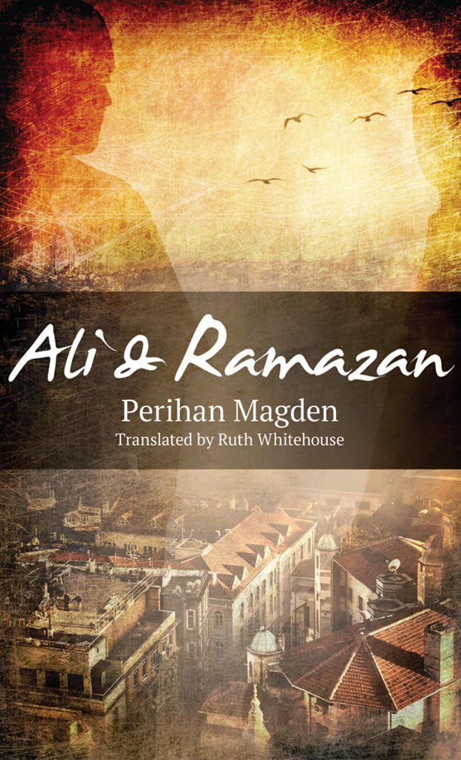 Amazon.com: Ali and Ramazan: 9781611091410: Magden, Perihan, Whitehouse ...
