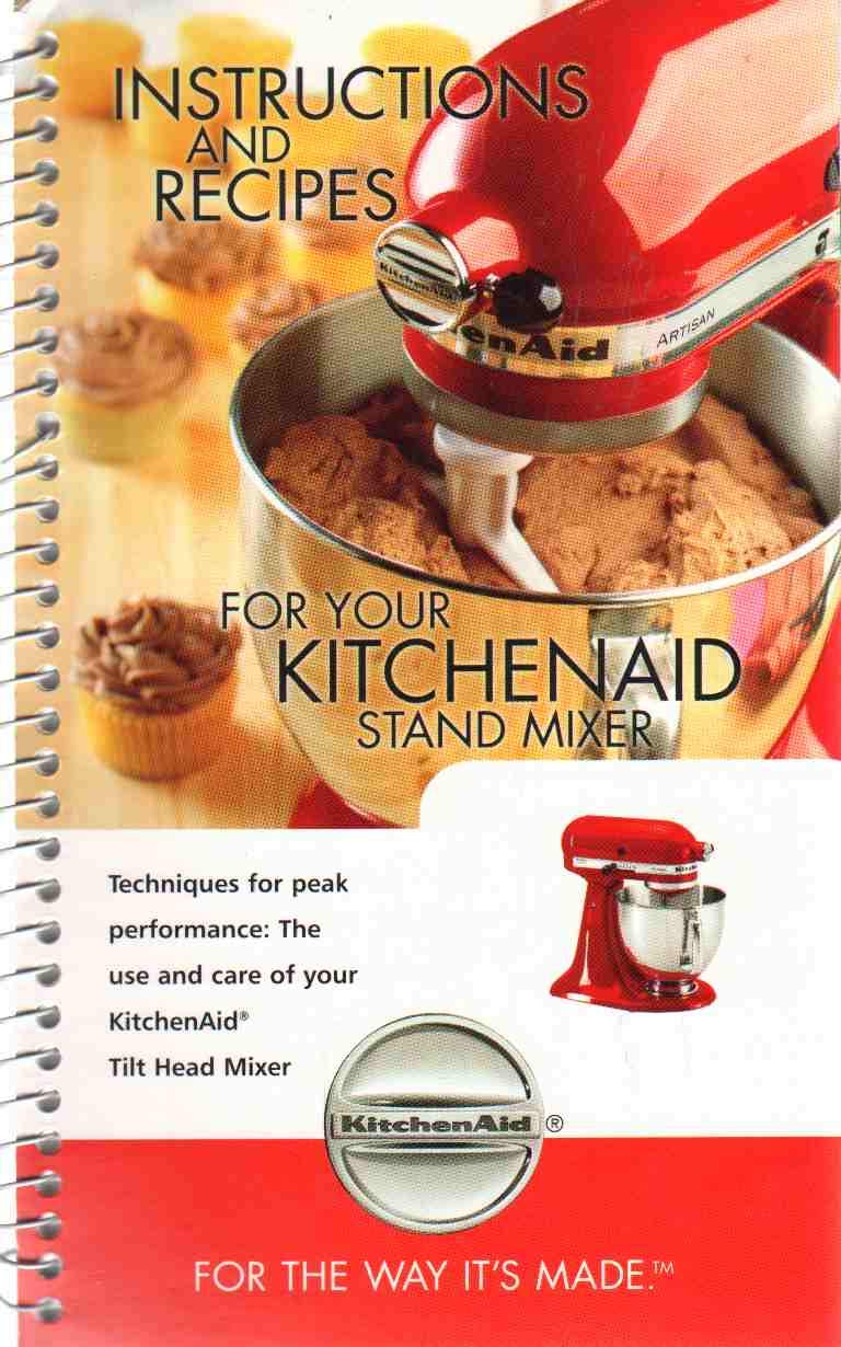 Instructions and Recipes for Your Kitchenaid Stand Mixer: Kitchen Aid ...