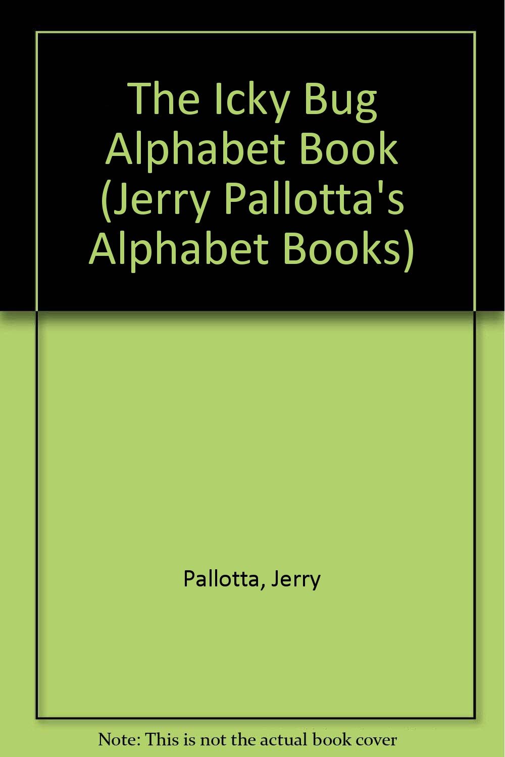 Amazon | The Icky Bug Alphabet Book (Jerry Pallotta's Alphabet Books ...