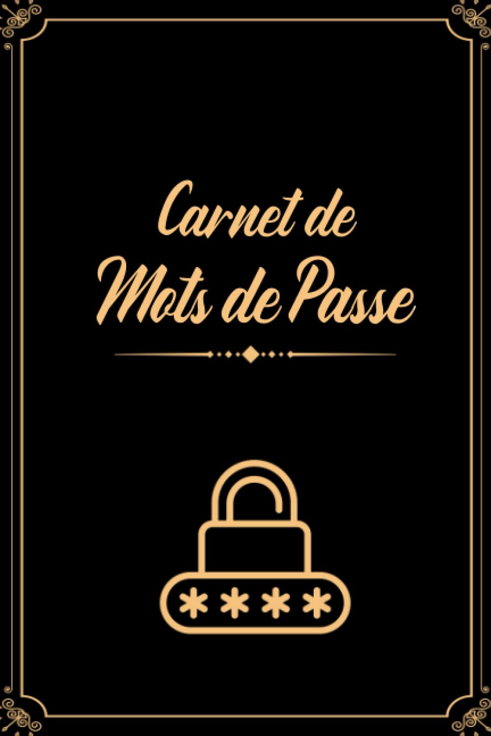 Carnet de mots de passe: Répertoire alphabétique pour mots de passe et ...