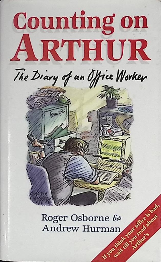 Counting on Arthur: The Diary of an Office Worker: Amazon.co.uk ...