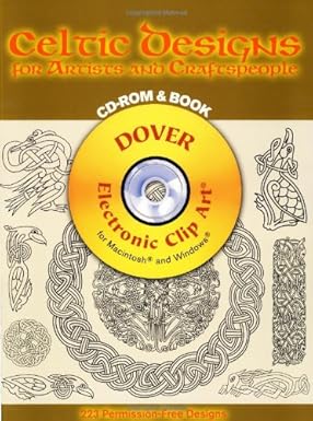 Celtic Designs for Artists and Craftspeople CD-ROM and Book: Dover ...