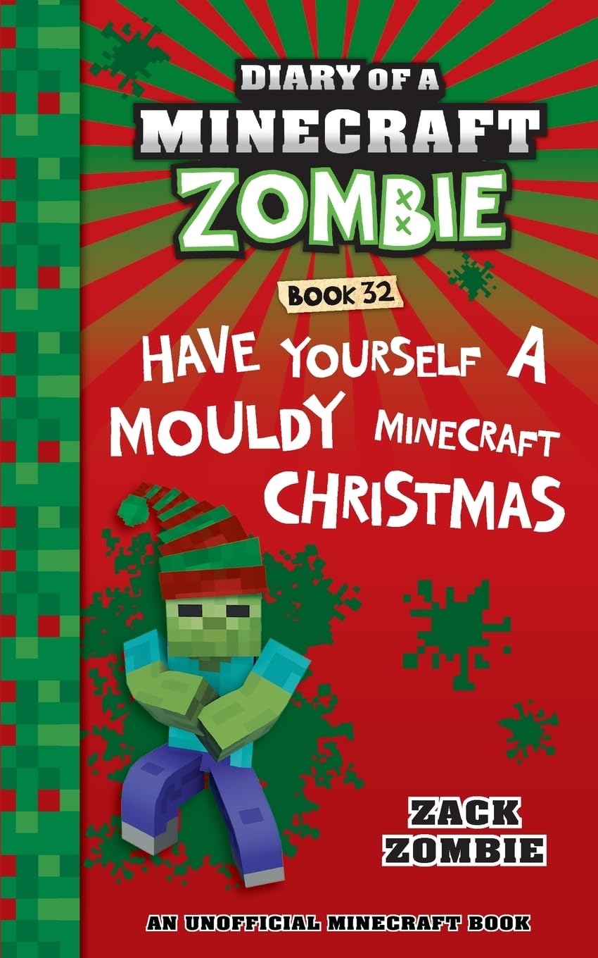 Diary of a Minecraft Zombie Book 32: Have Yourself a Mouldy Minecraft ...