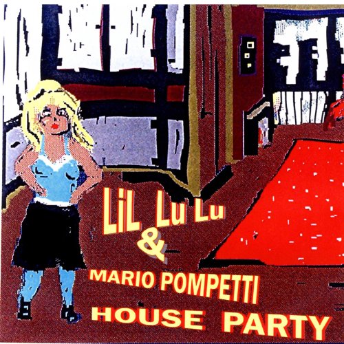 Play LiL Lu Lu & mario pompetti house party by Mario Pompetti on Amazon ...