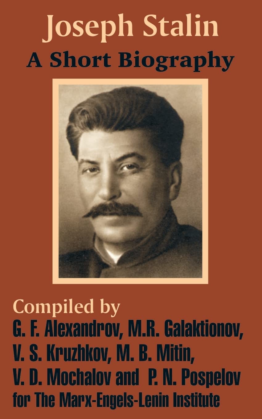 Joseph Stalin: A Short Biography: Marx - Engels - Lenin Institute ...