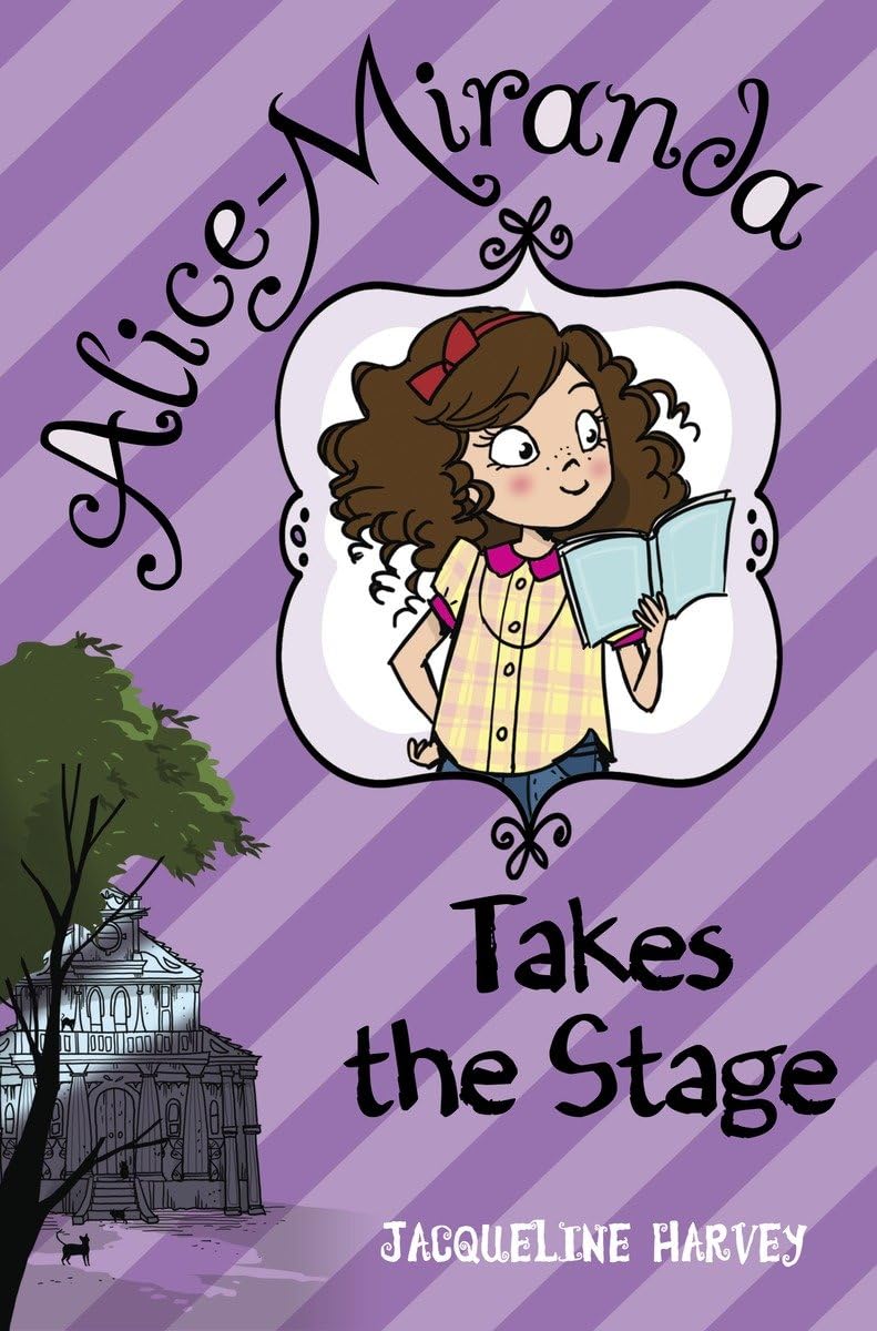 Alice-Miranda Takes the Stage: Harvey, Jacqueline: 9780385743334 ...