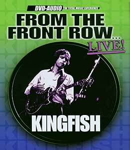 KINGFISH - FROM THE FRONT ROW?LIVE! (DVD Audio): KINGFISH: Amazon.ca: Music