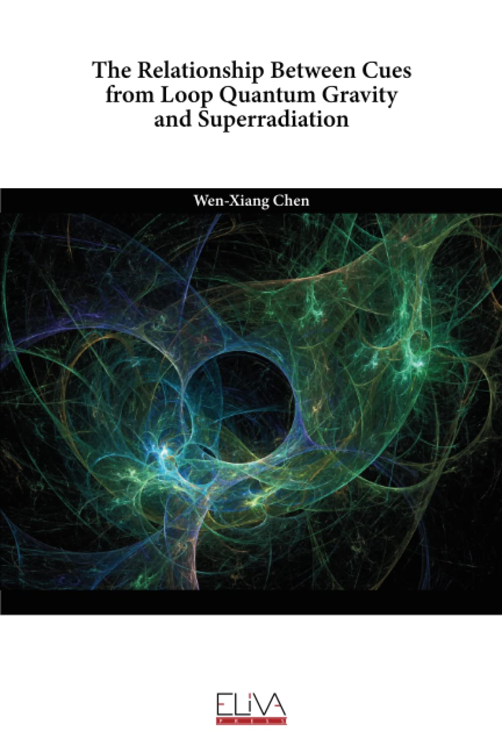 Amazon | The Relationship Between Cues from Loop Quantum Gravity and Superradiation | Chen, Wen ...
