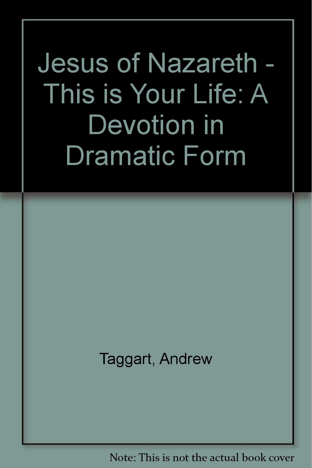 Amazon | Jesus of Nazareth - This is Your Life: A Devotion in Dramatic ...
