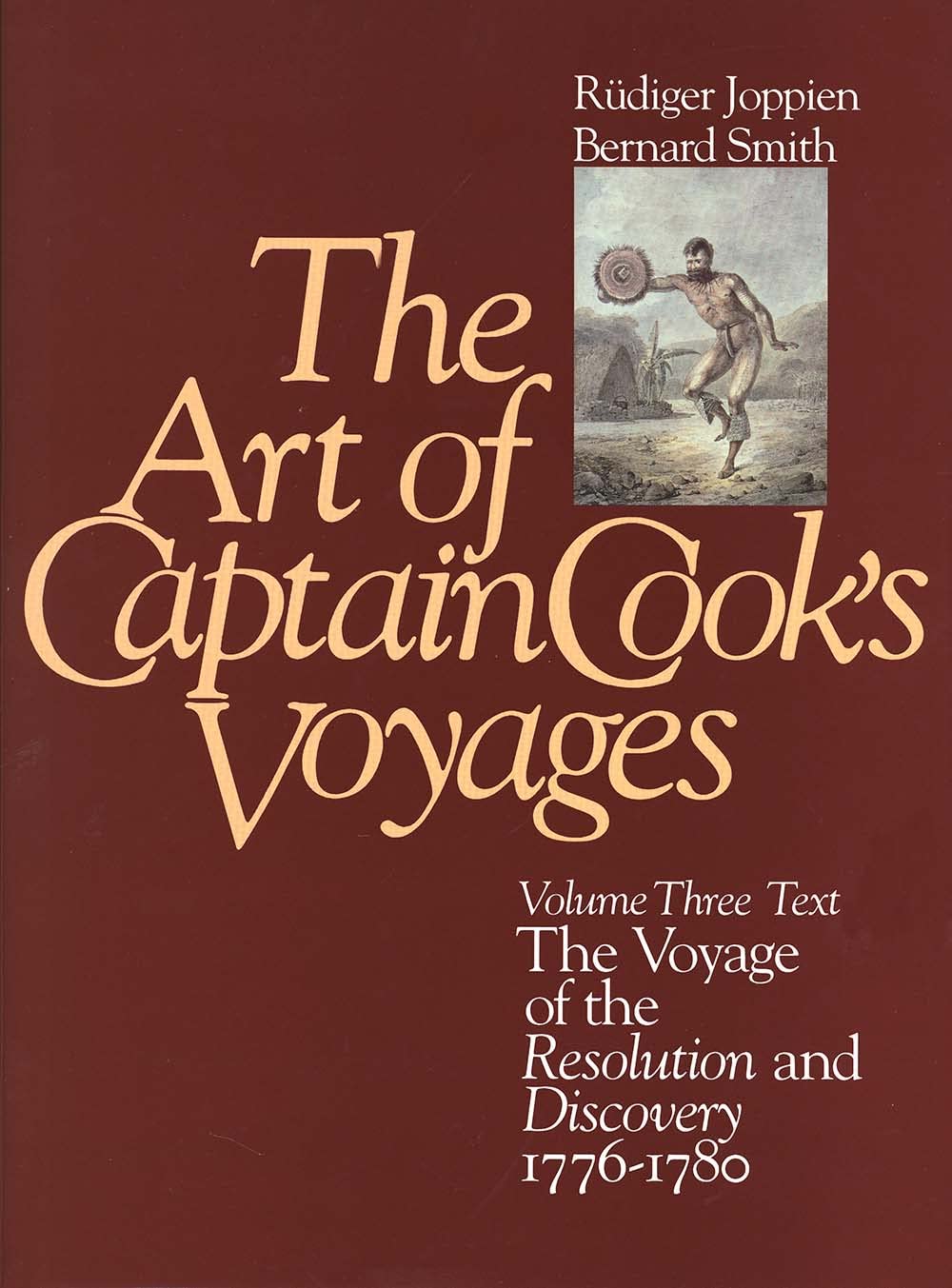 The Art of Captain Cook's Voyages: Volume 3, The Voyage of the ...