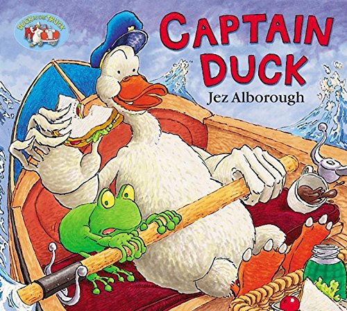 Captain Duck: Amazon.co.uk: Alborough, Jez: 9780060521233: Books
